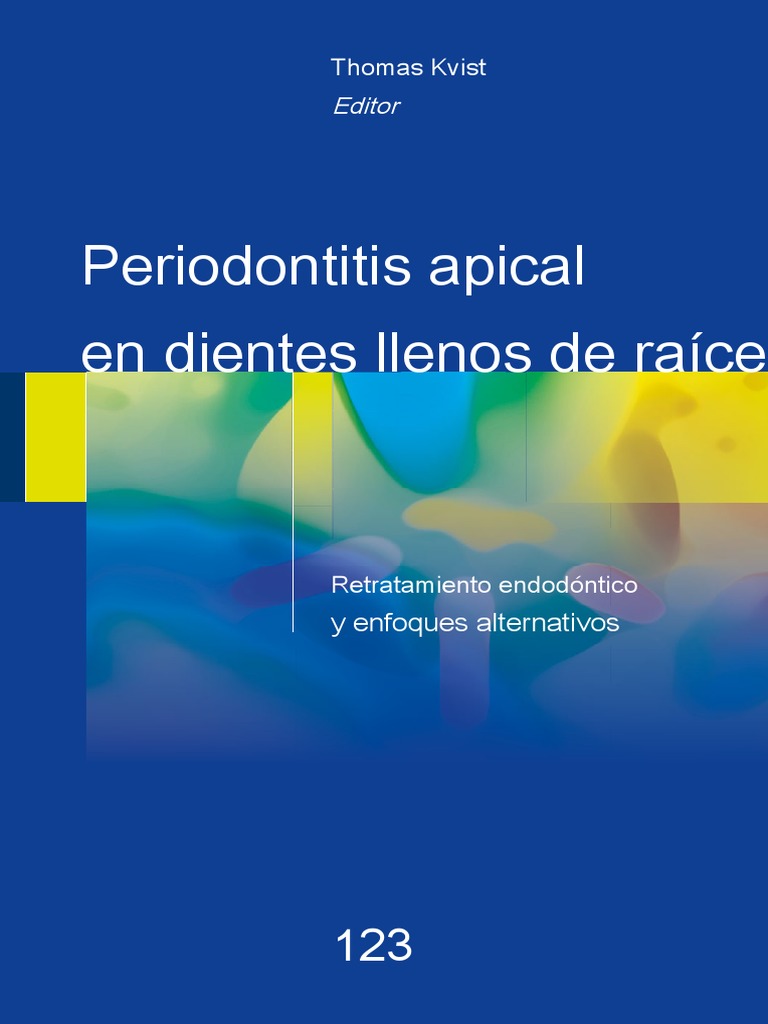Apical Periodontitis in Root Filled Teeth Endodontic Retreatment | PDF ...