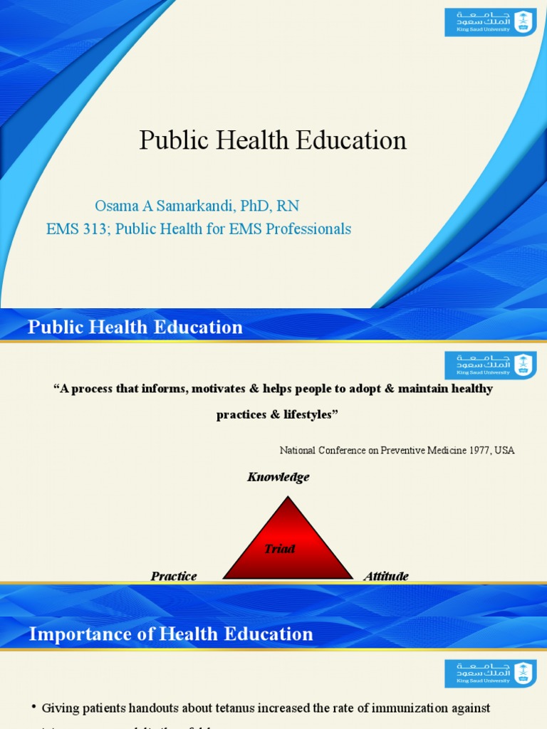 Public Health Education: Osama A Samarkandi, PHD, RN Ems 313 Public ...