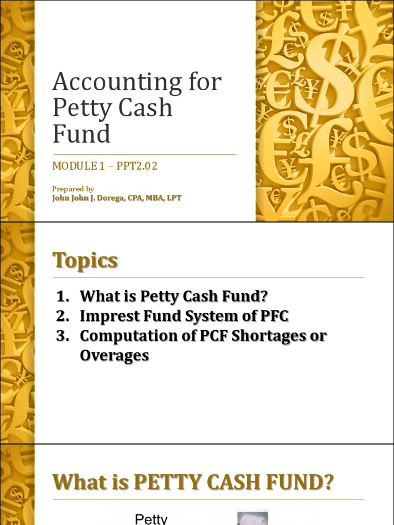 PPT2.1-2 Accounting For Petty Cash Fund (2020) | PDF | Cash | Cheque