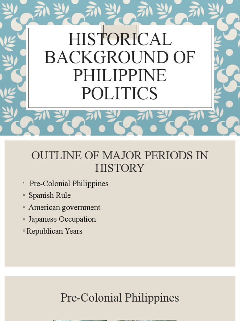 Historical Background of Philippine Politics | PDF | Spanish Empire ...