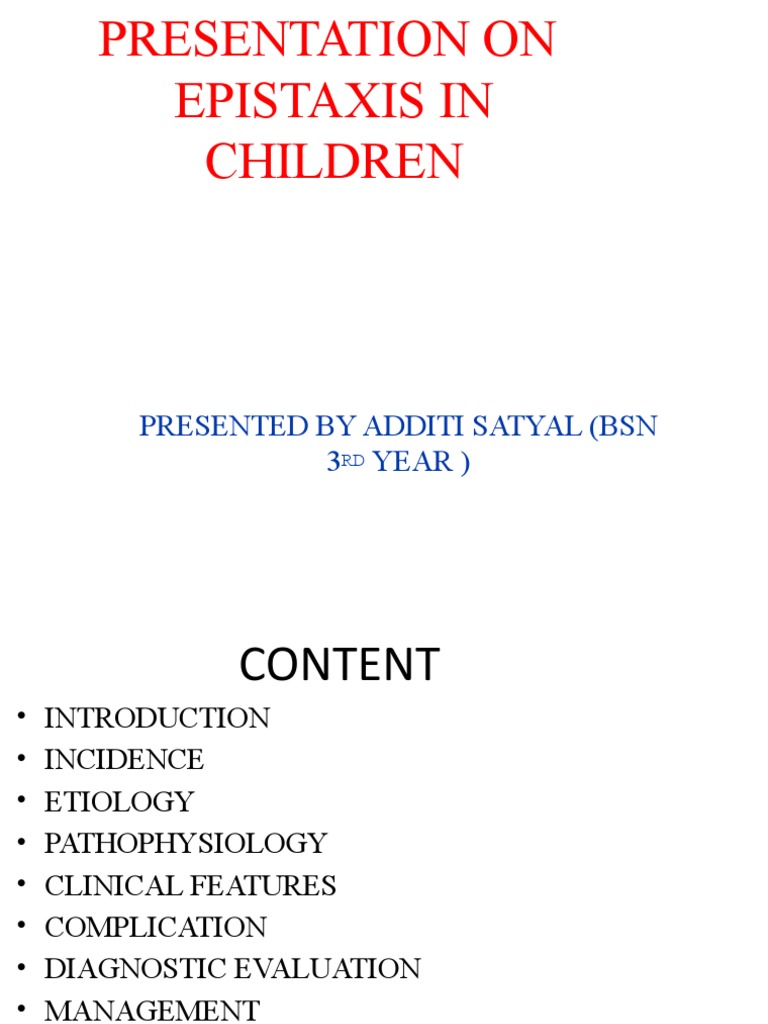Presentation On Epistaxis in Children | PDF | Human Nose | Bleeding