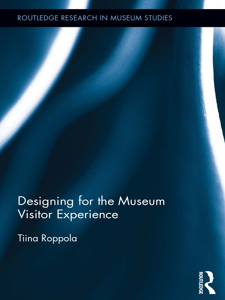 Designing For The Museum Visitor Experience (PDFDrive) PDF | PDF ...