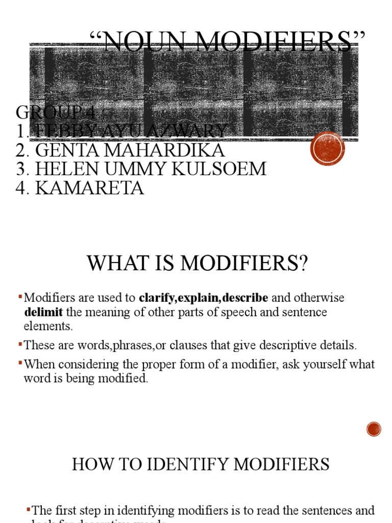 "Noun Modifiers": Group 4: 1. Febby Ayu Azwary 2. Genta Mahardika 3 ...