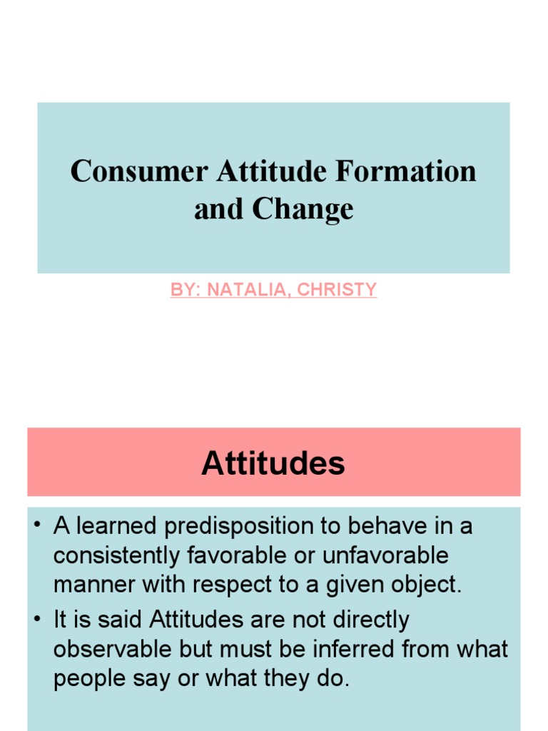 Consumer Attitude Formation And Change Pdf Attitude Psychology