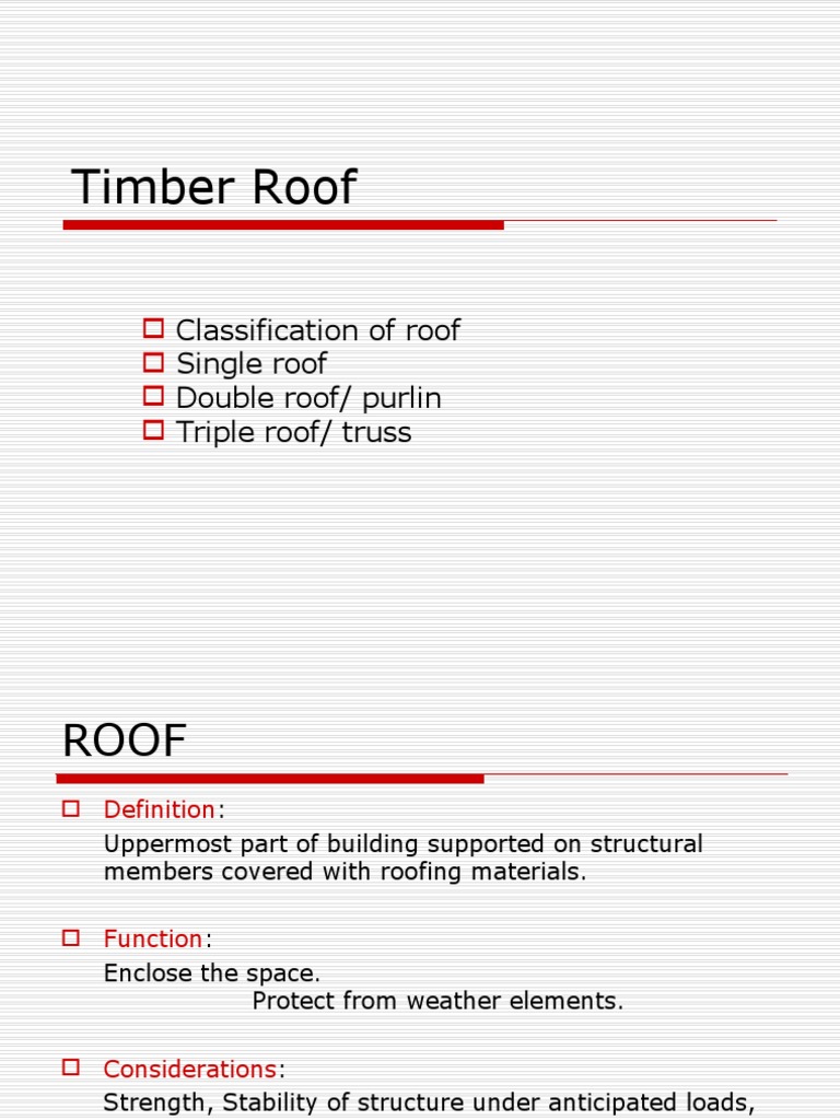 Timber Roof: Classification of Roof Single Roof Double Roof/ Purlin ...