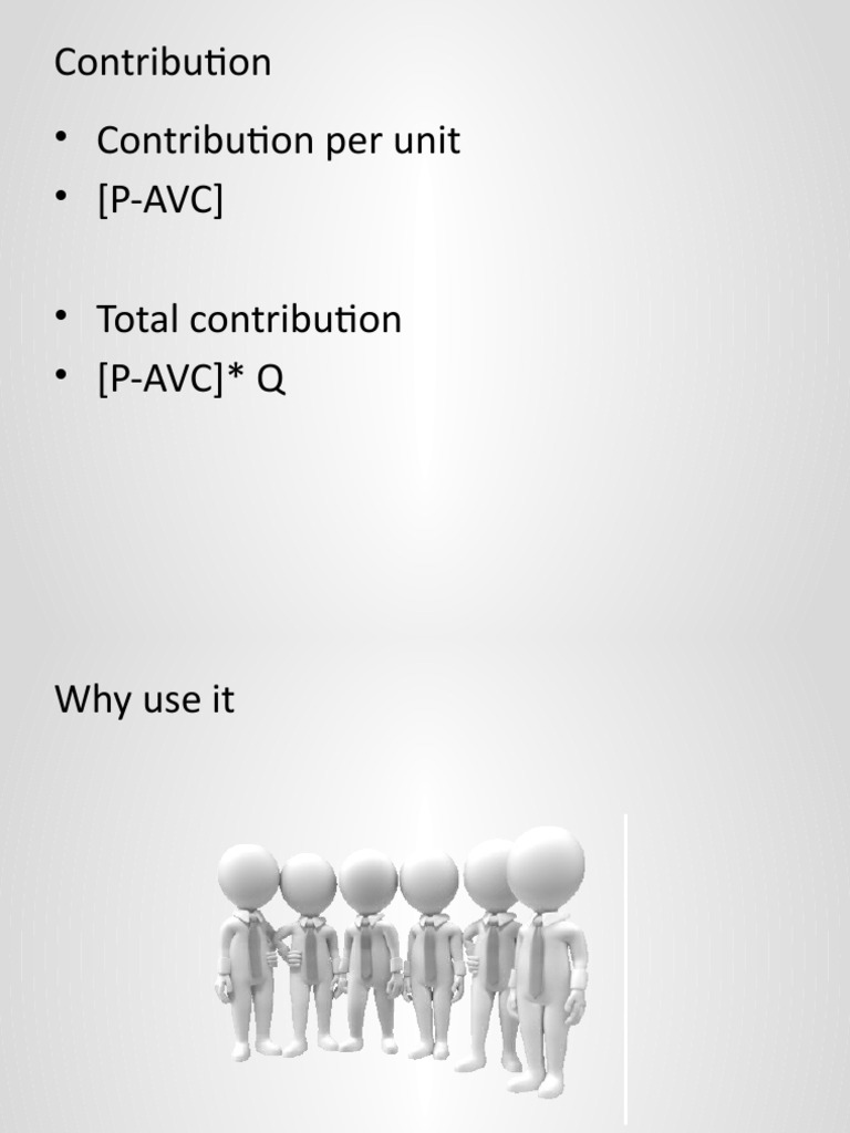 Contribution - Contribution Per Unit - (P-AVC) - Total Contribution ...