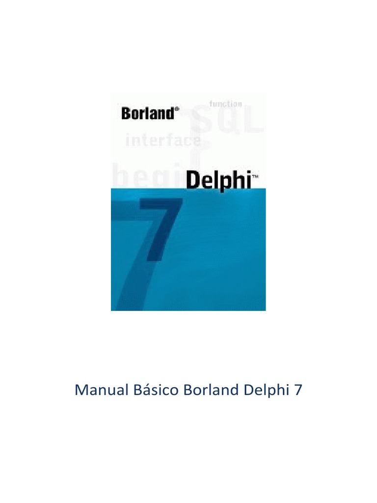 Manual Básico de Delphi 7: IDE y Operadores | PDF | Poco | Datos de ...