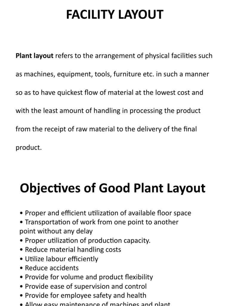 Facility Layout: Plant Layout Refers To The Arrangement of Physical ...