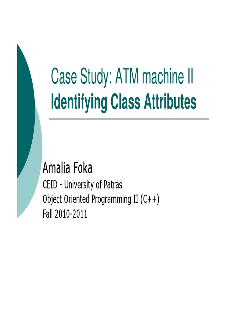 Case Study: ATM Machine II: Identifying Class Attributes | PDF ...