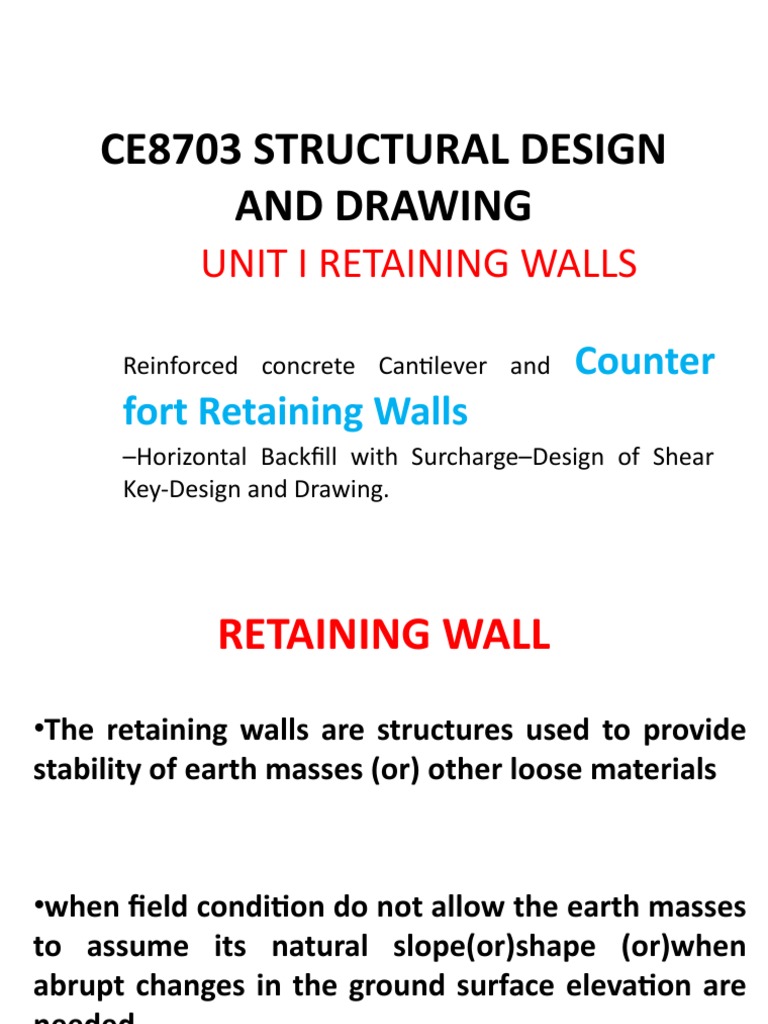 Ce8703 Structural Design and Drawing: Unit I Retaining Walls | PDF | Mechanical Engineering ...
