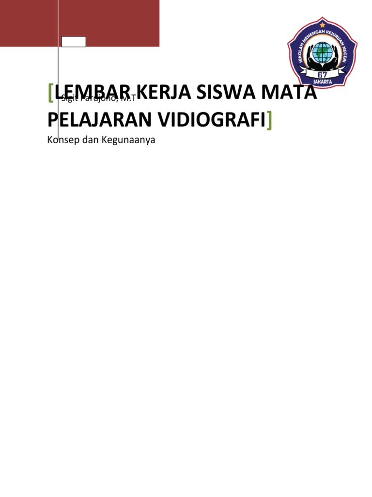 LKS Memahami Konsep Dan Kegunaan Videografi Dalam Desain Komunikasi ...