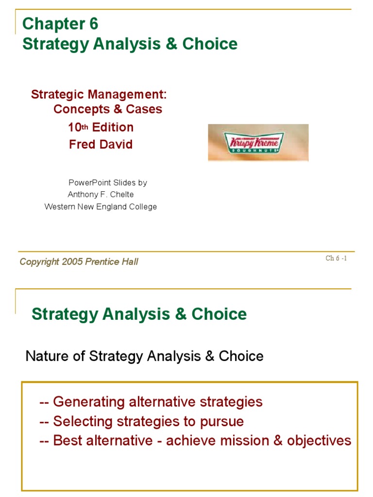 CHAPTER 6 Strategy Analysis & Choice | PDF | Strategic Management | Swot Analysis