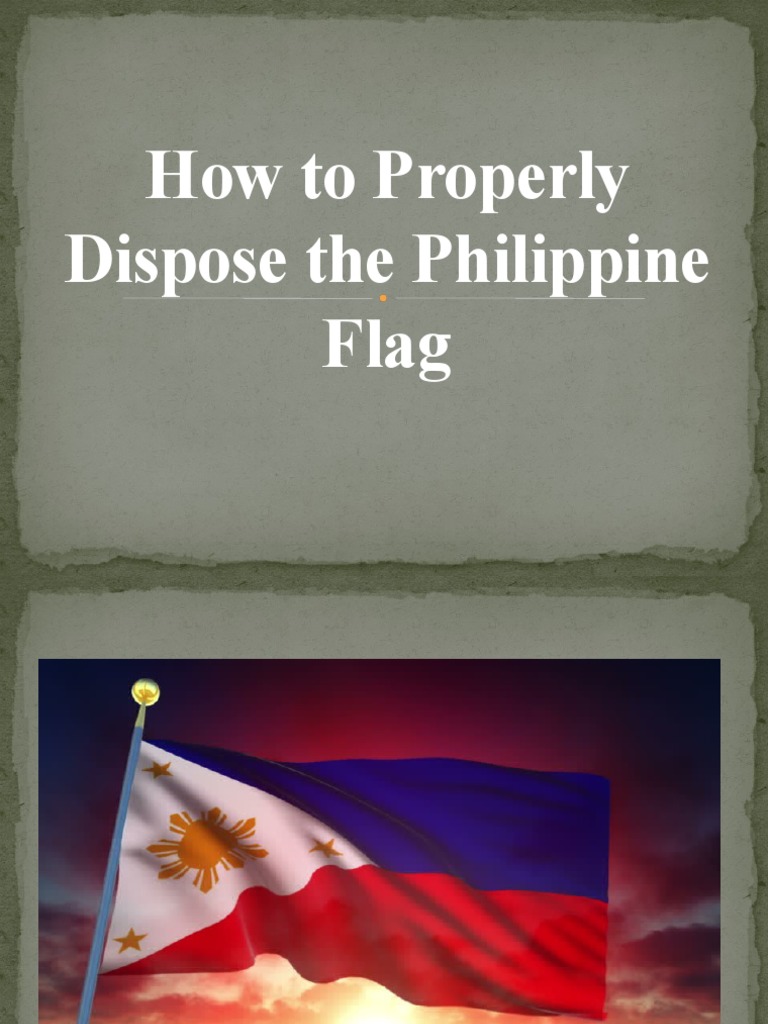 How To Properly Dispose The Philippine Flag | PDF