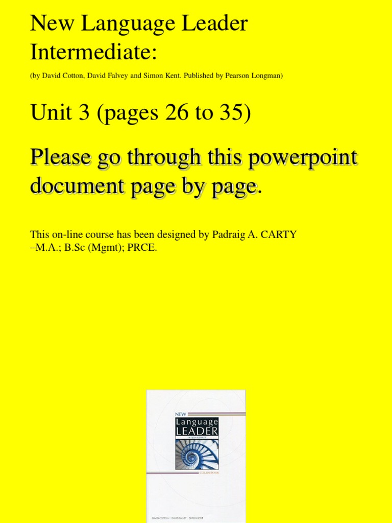 New Language Leader Intermediate: Unit 3 (Pages 26 To 35) Please Go ...