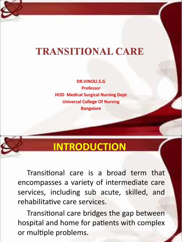 Transitional Care: DR - Vinoli.S.G Professor HOD Medical Surgical ...