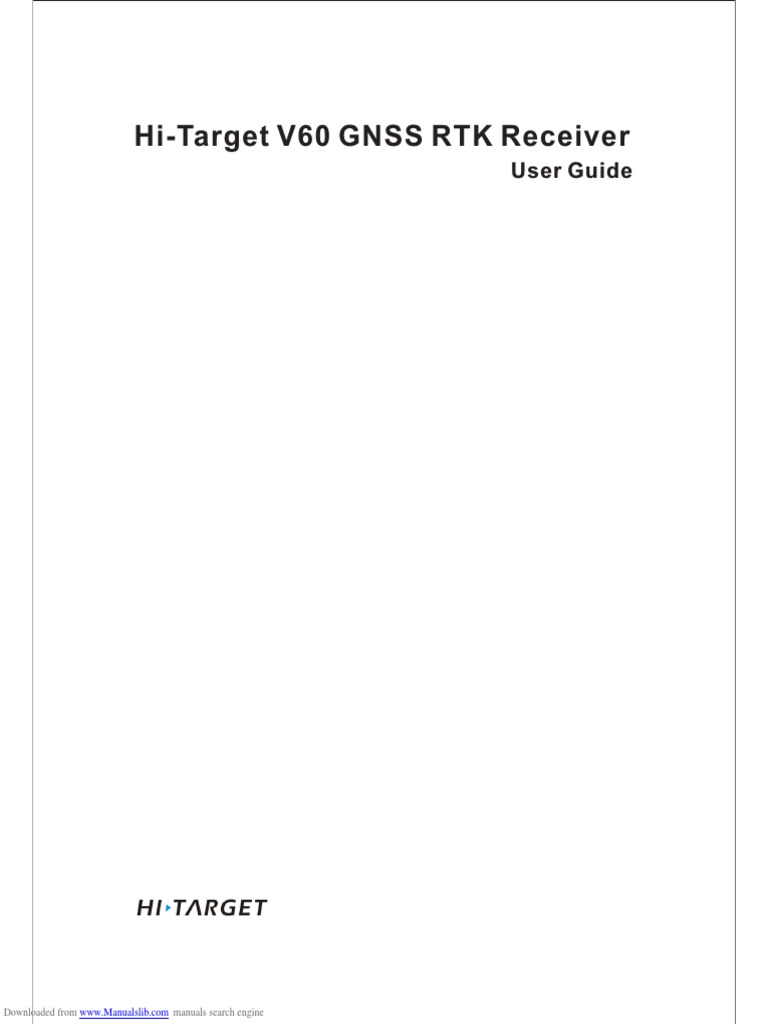 Hi-Target V60 GNSS RTK Receiver: User Guide | PDF | Power Supply ...