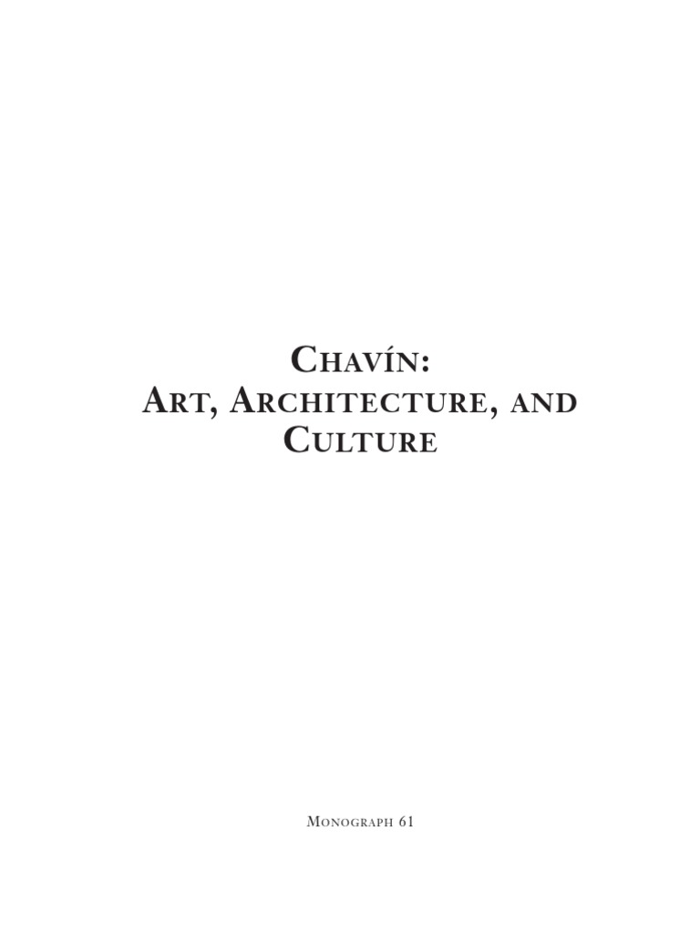 (Jeffrey Quilter & William J Conklin, 2008) Chavín Art, Architecture ...