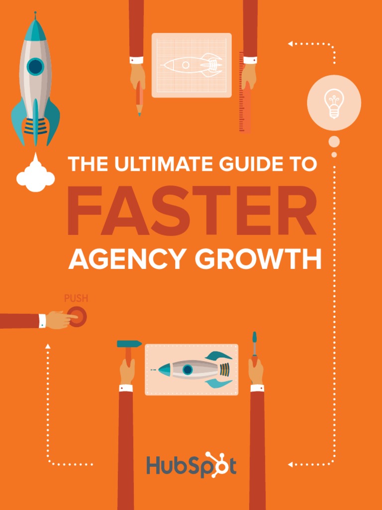 Ultimate Guide To Faster Agency Growth | PDF