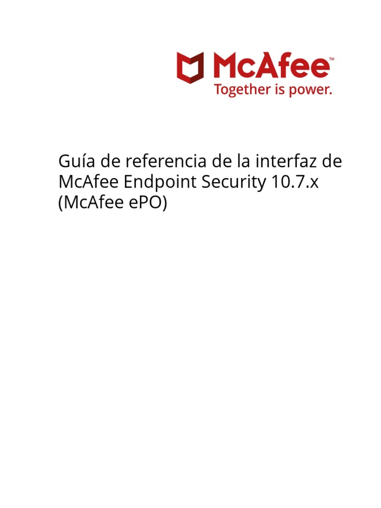 Guia de Referencia de La Interfaz de Mcafee Endpoint Security 10.7.x (Mcafee Epo) .PDF ...