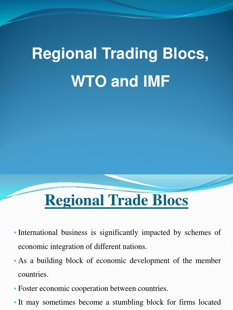 2 Regional Trade Blocs and WTO PDF | PDF | International Monetary Fund ...