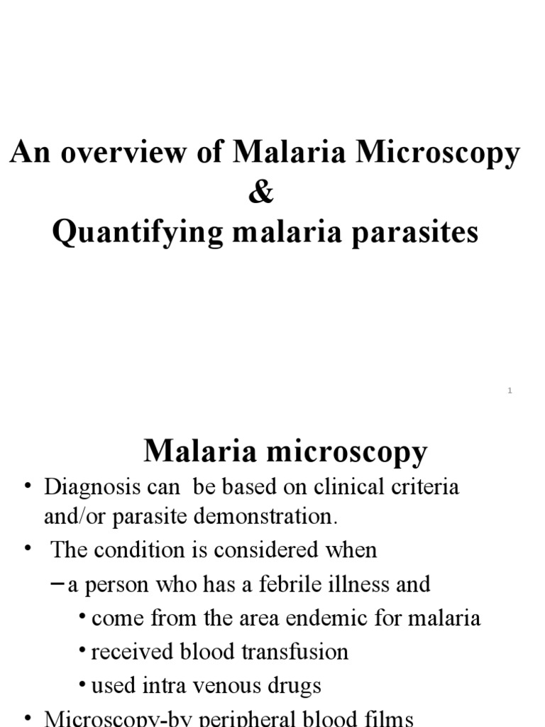 An Overview of Malaria Microscopy & Quantifying Malaria Parasites | PDF ...