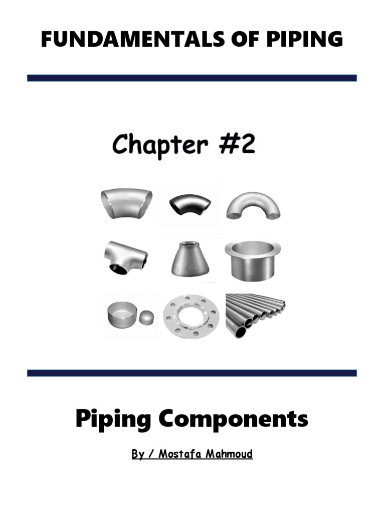 Fundamentals of Piping | PDF | Pipe (Fluid Conveyance) | Chemical Engineering