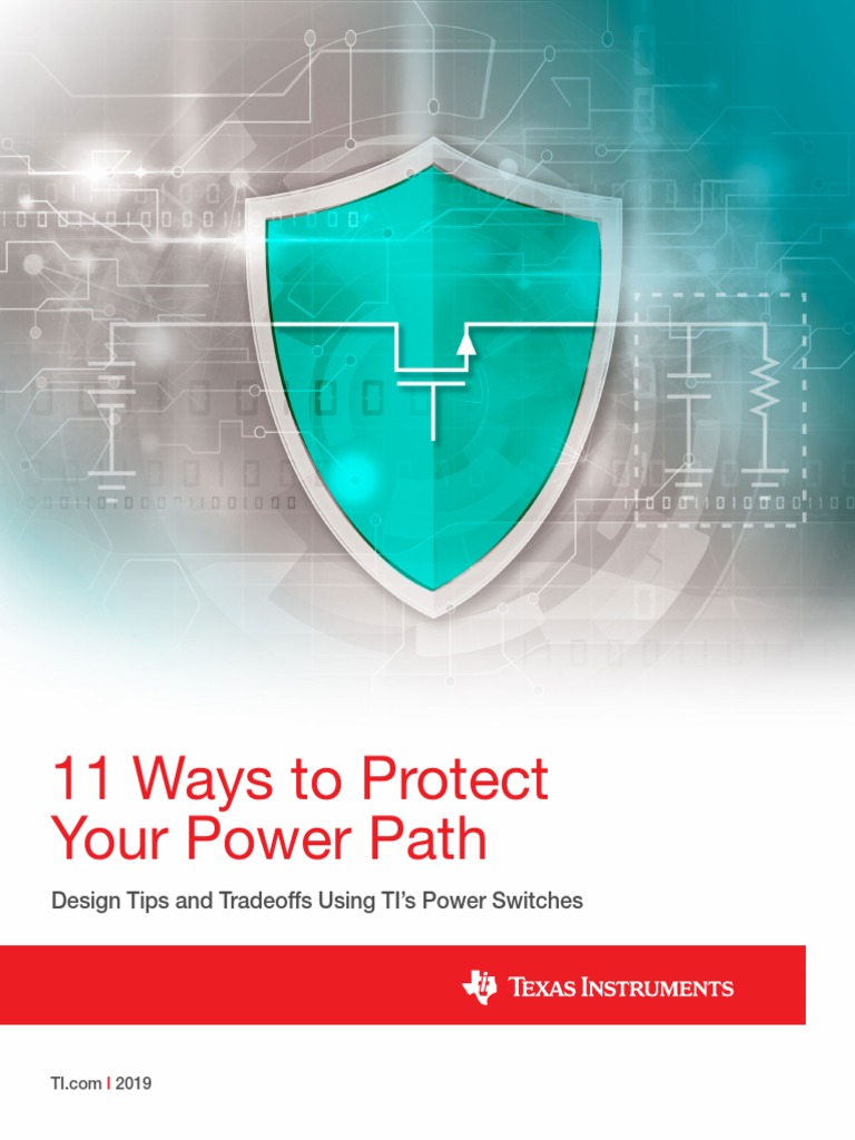 11 Ways To Protect Your Power Path: Design Tips and Tradeoffs Using TI ...