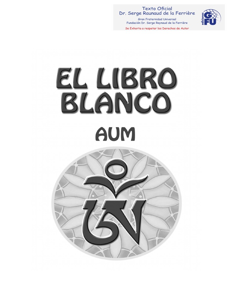 El Libro Blanco - Edición GFU - Venezuela 2011 PDF | PDF | Alma | Amor
