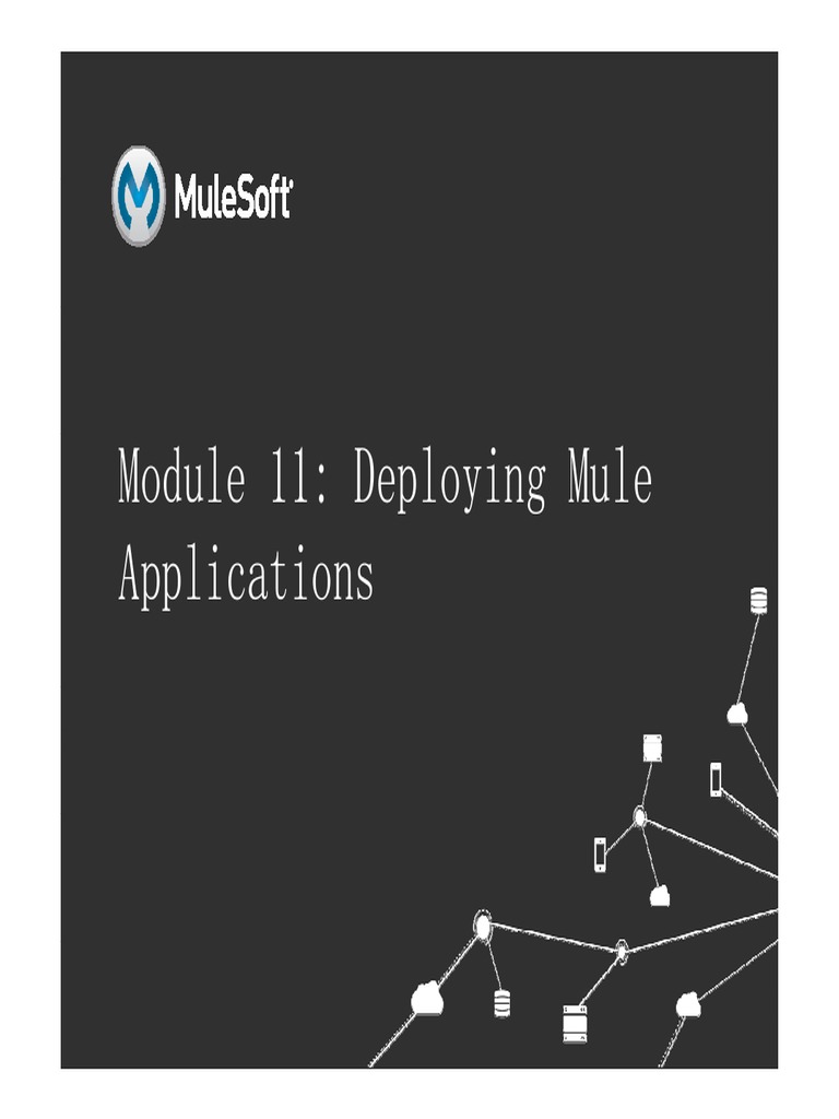 Module 11: Deploying Mule Applications Applications | PDF | Platform As ...