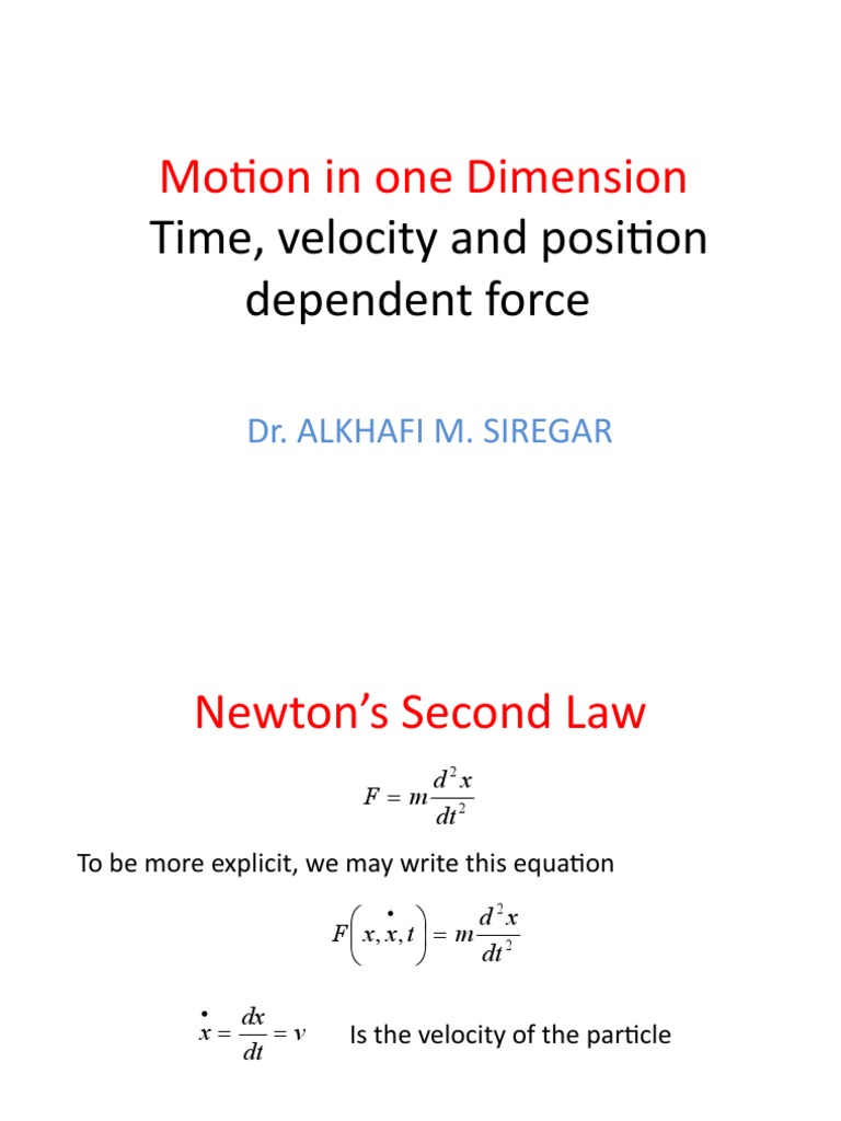 Motion in One Dimension: Time, Velocity and Position Dependent Force | PDF