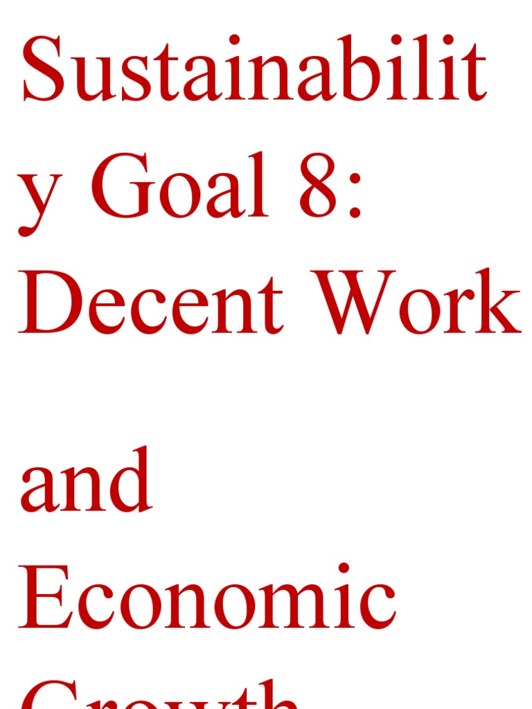 Sustainabilit y Goal 8: Decent Work | PDF