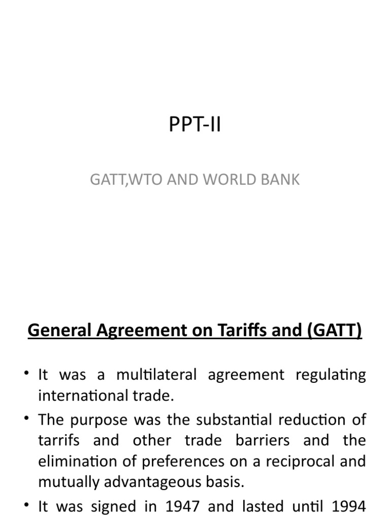 Ppt-Ii: Gatt, Wto and World Bank | PDF | World Trade Organization ...