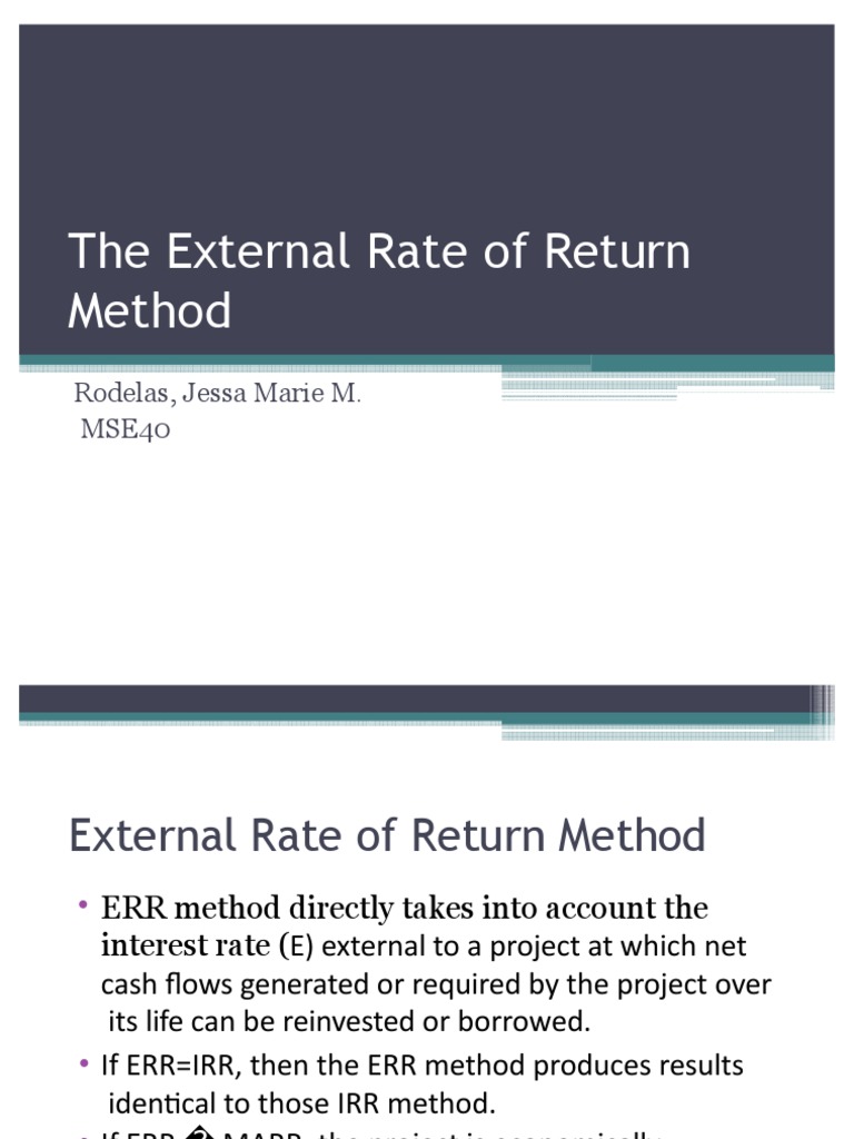 External Rate of Return Method | PDF | Technology & Engineering