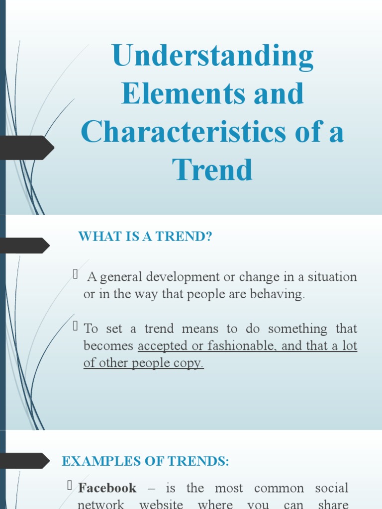Understanding Elements and Characteristics of A Trend | PDF ...