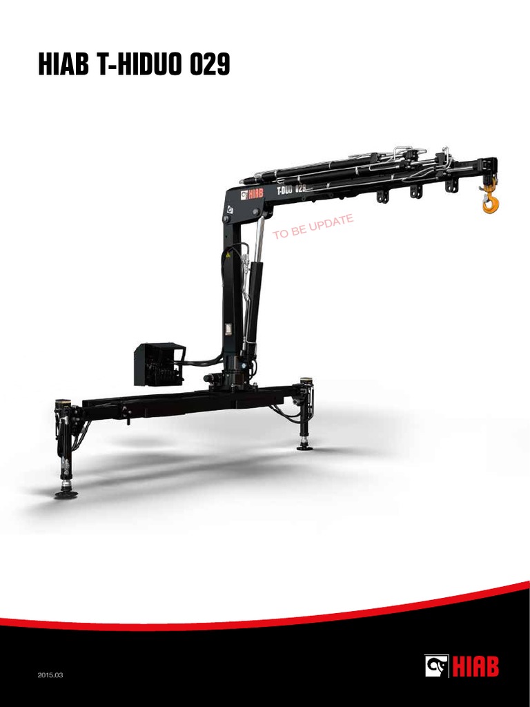Hiab T-Hiduo 029: To Be Update | PDF | Crane (Machine) | Manufactured Goods