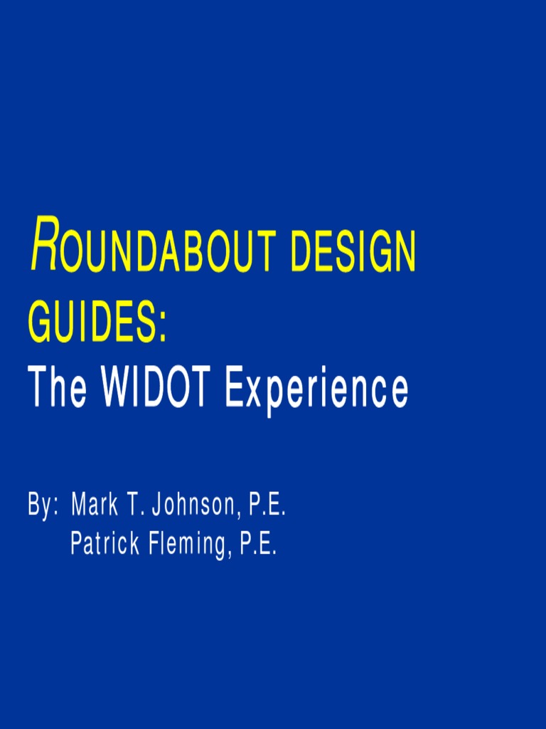 Implementing Modern Roundabout Design: The Wisconsin Department of ...