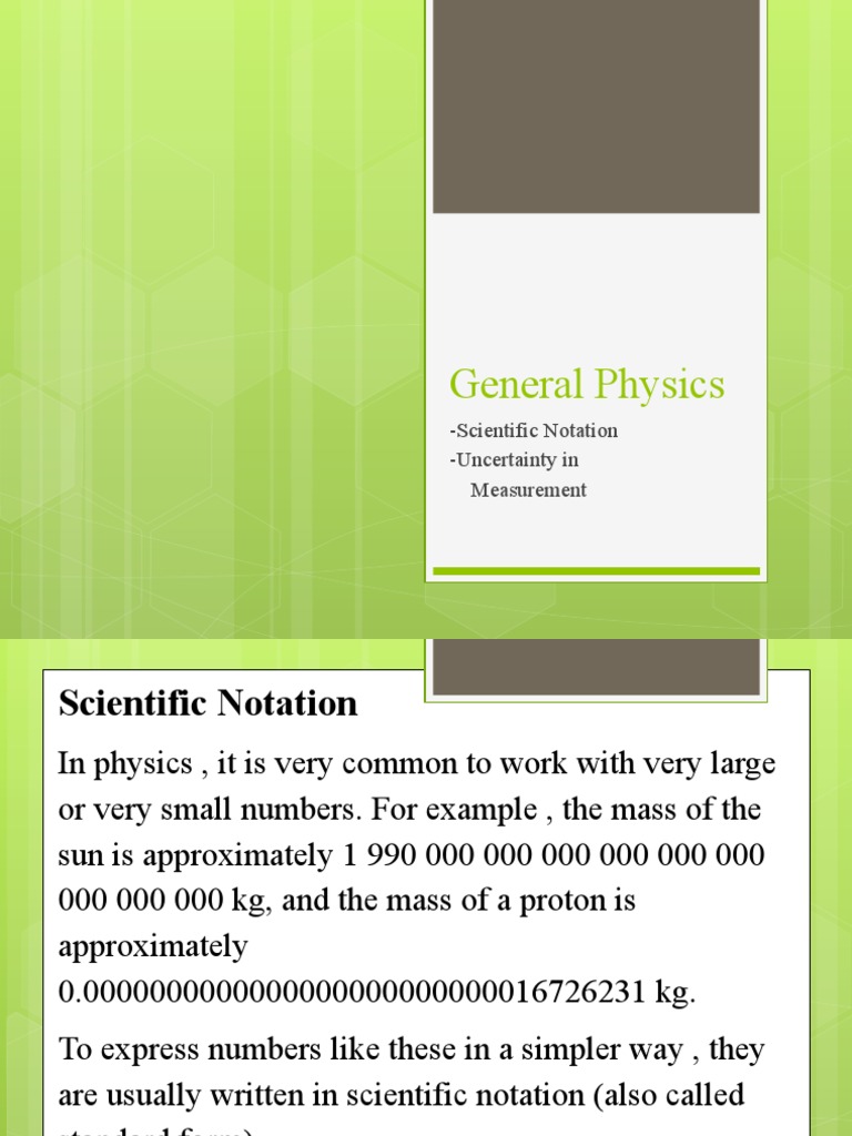 General Physics: - Scientific Notation - Uncertainty in Measurement ...
