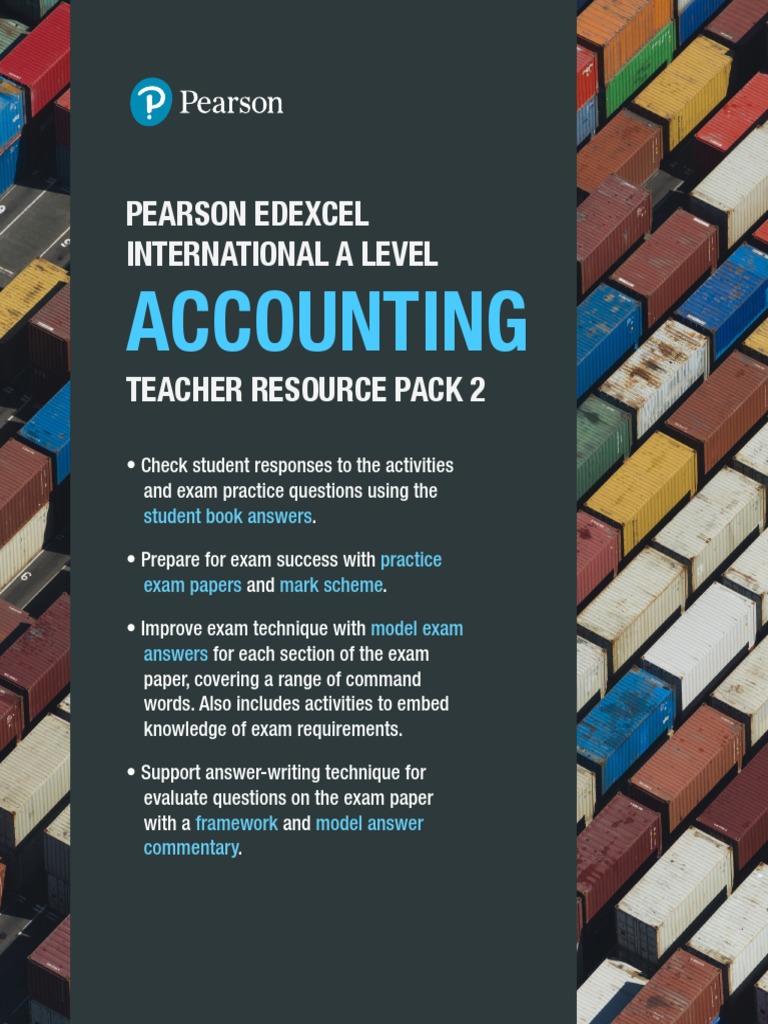 Accounting: Pearson Edexcel International A Level Teacher Resource Pack ...