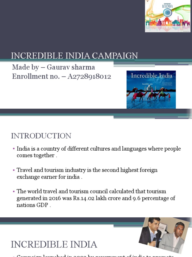 Incredible India Campaign: Made by - Gaurav Sharma Enrollment No ...