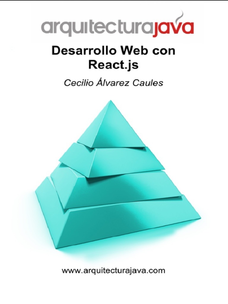 Desarrollo Web Con React - Js - Cecilio Alvarez Caules PDF | PDF | Script Java | Modelo de ...