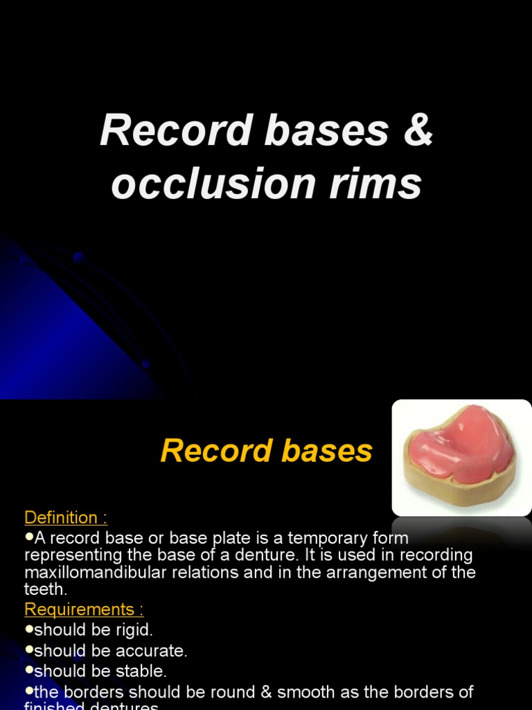 Record Bases and Occlusion Rims in Dentistry | PDF | Dentures | Mouth