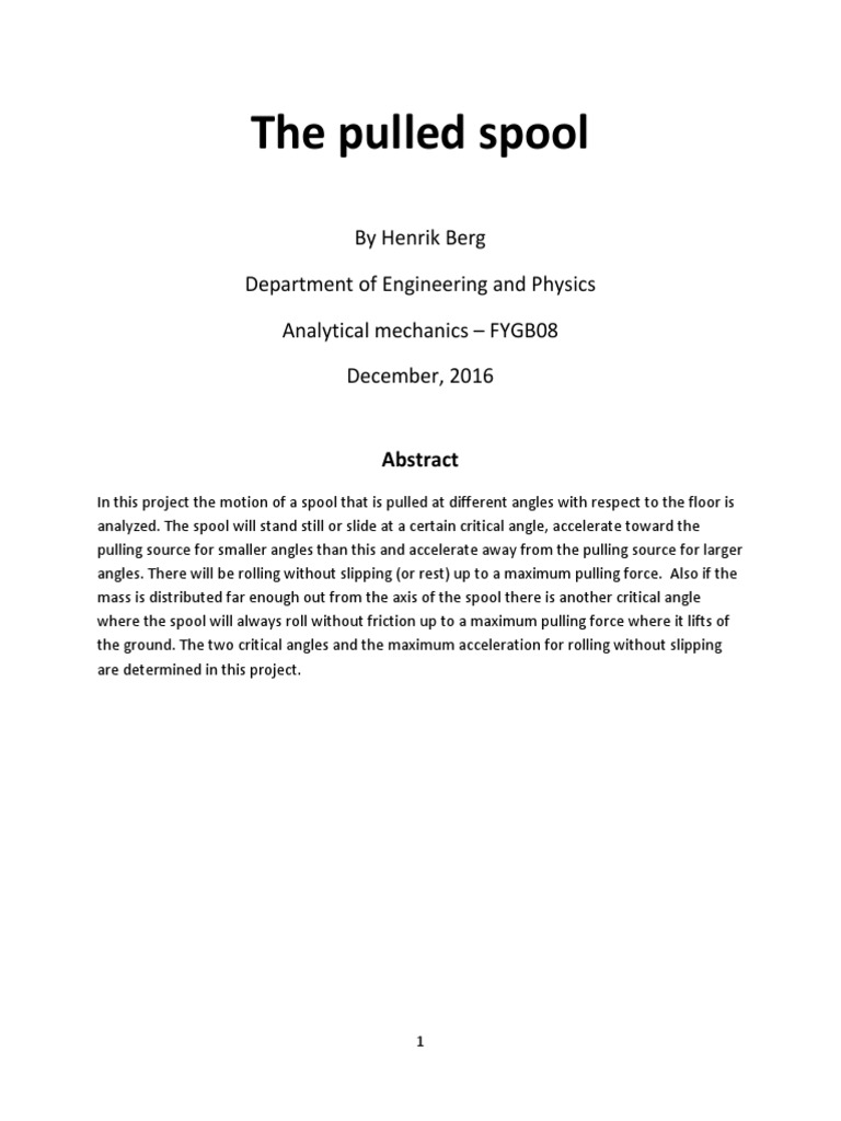 The Pulled Spool: by Henrik Berg Department of Engineering and Physics ...