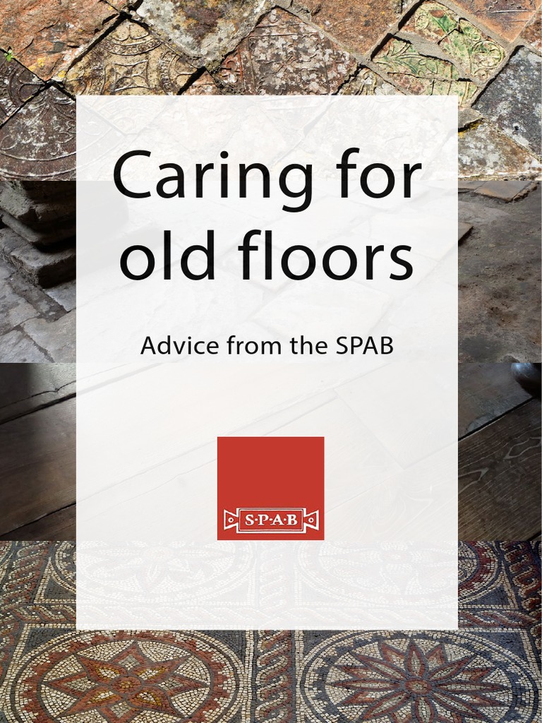 SPAB Guide to Caring for Old Floors | PDF | Tile | Mortar (Masonry)