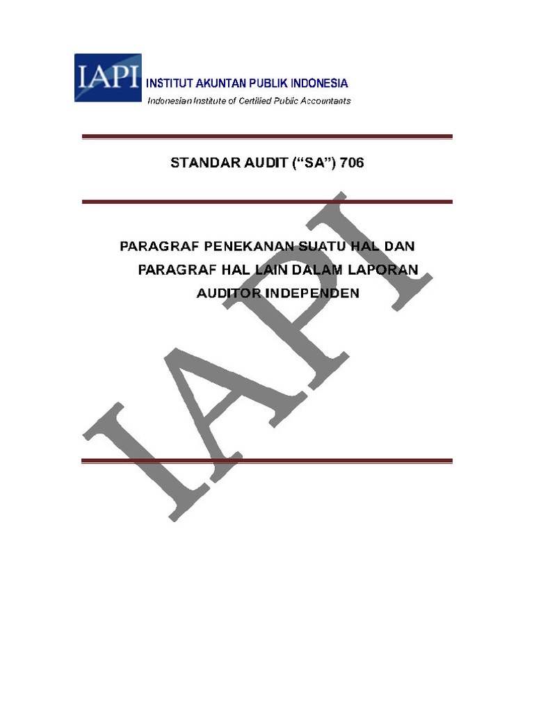 SA 706 Paragraf Penekanan Suatu Hal Dan Paragraf Hal Lain Dalam Laporan Auditor Independen PDF | PDF