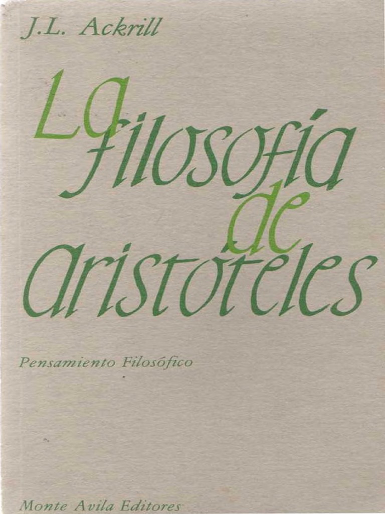 John Lloyd Ackrill, La Filosofía de Aristóteles PDF | PDF