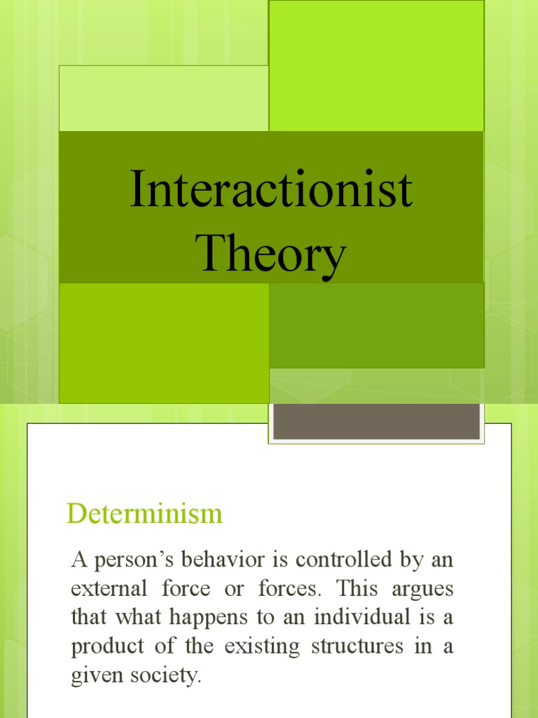 Interactionist Theory | PDF | Human Communication | Philosophical Theories