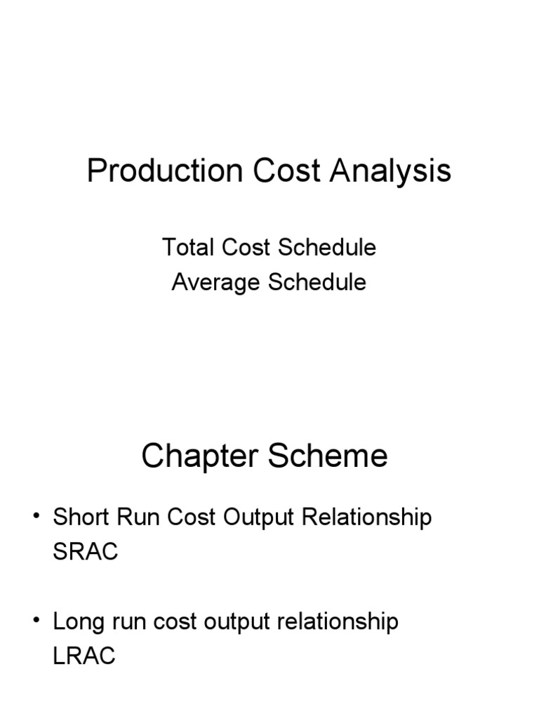 Production Cost Analysis: Total Cost Schedule Average Schedule | PDF ...