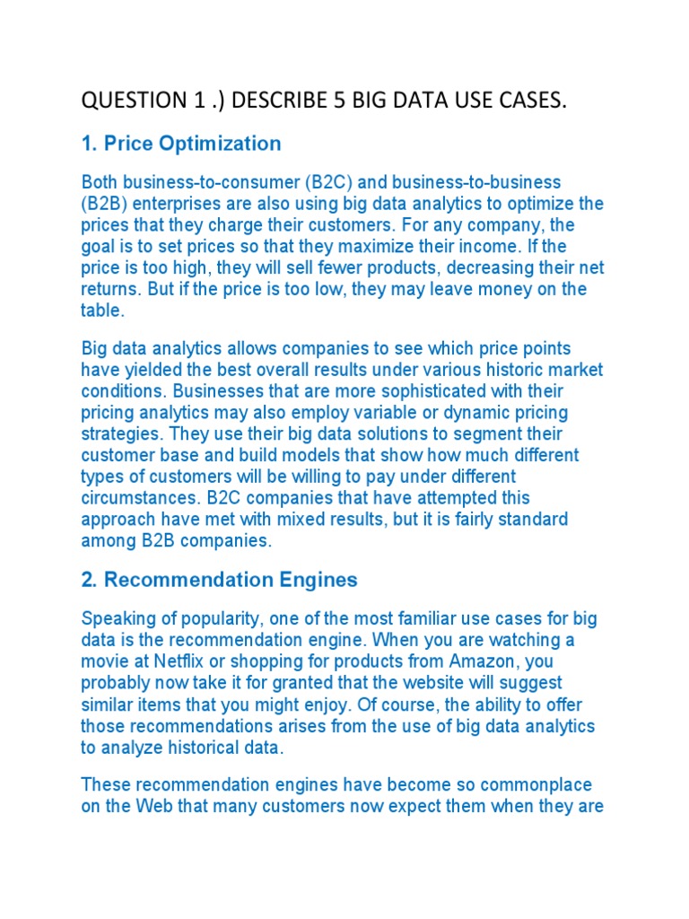 Question 1 .) Describe 5 Big Data Use Cases.: 1. Price Optimization ...