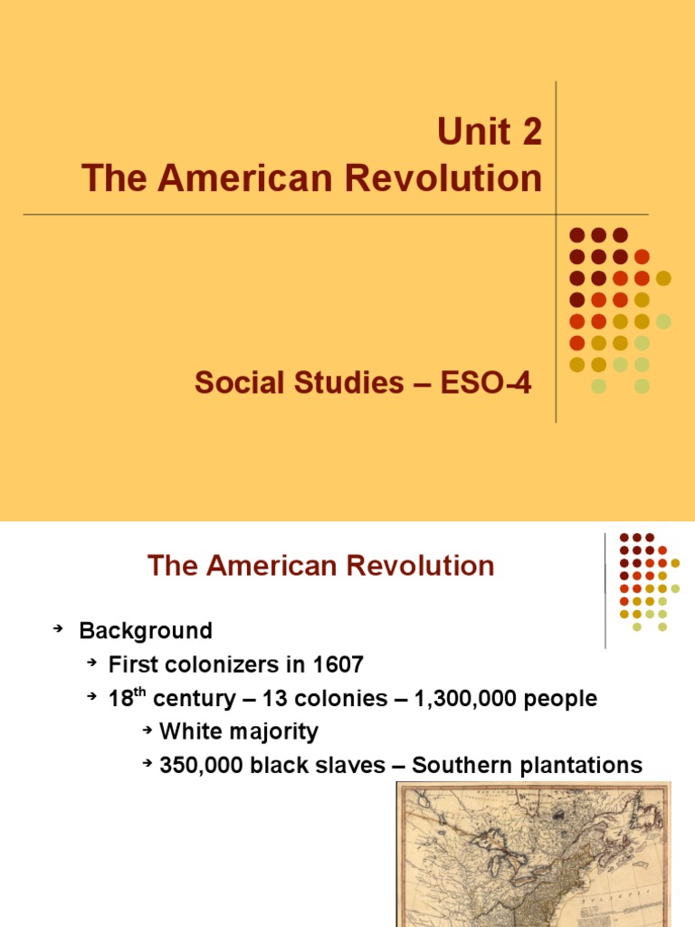 Unit 2 The American Revolution: Social Studies - ESO-4 | PDF | American ...