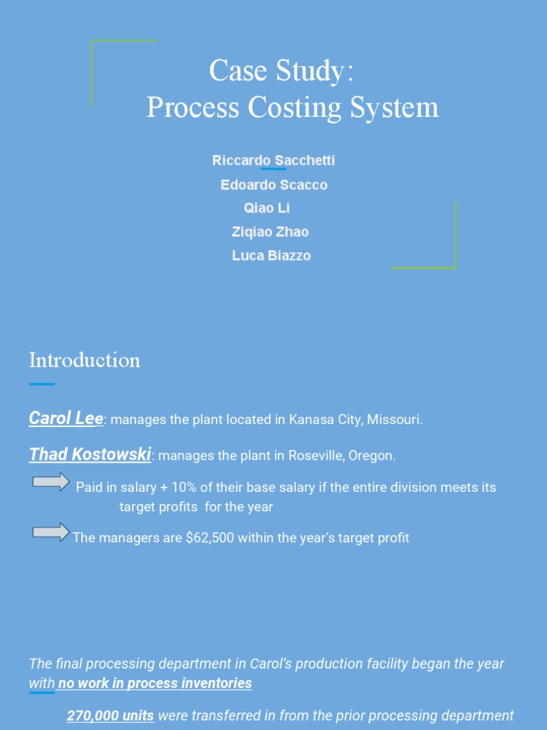 Case Study: Process Costing System: Riccardo Sacchetti Edoardo Scacco ...